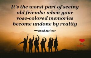 Reconnecting with old friends quotes after a long time - Bulk Quotes Now
