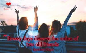 Reconnecting with old friends quotes after a long time - Bulk Quotes Now