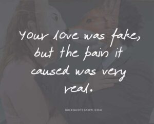 22 Fake Love Quotes and Sayings With Images - Bulk Quotes Now