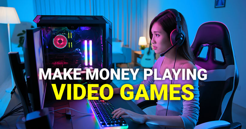 Fun or Work – Real Ways to Make Money by Gaming - Bulk Quotes Now